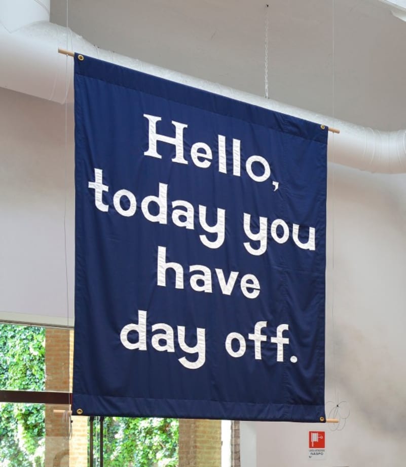Jeremy Deller | Hello, today you have day off., 2013